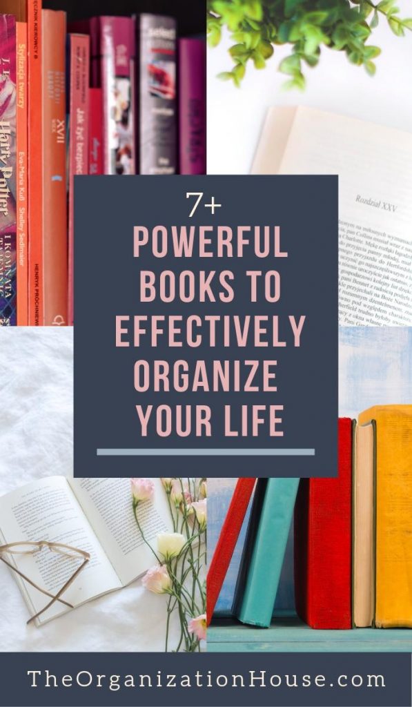 7+ Powerful Books to Effectively Organize Your Life