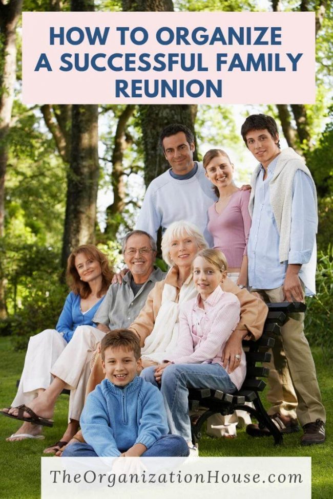 How to Organize a Family Reunion - The Organization House