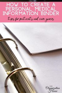 How to Organize Your Medical Information-Tips for Patients and Caregivers