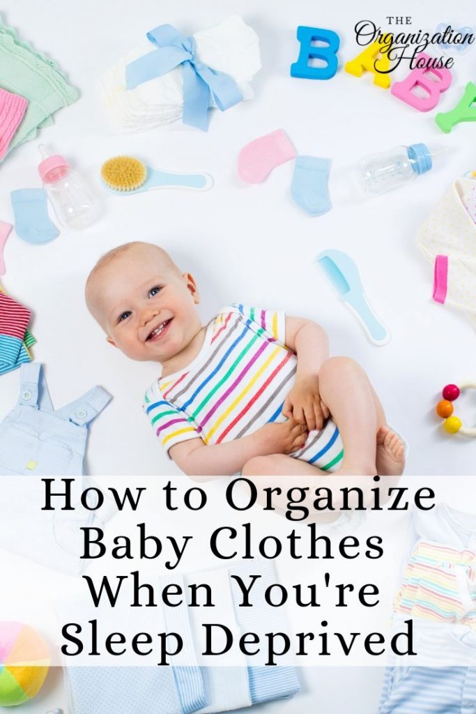 How to Organize Baby Clothes Easily - The Organization House