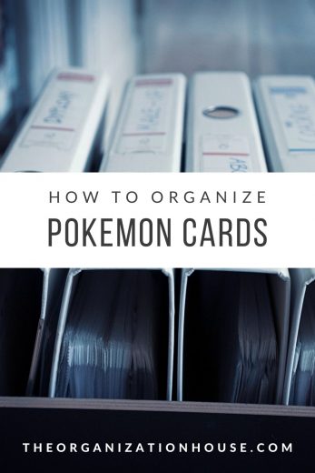 How to Organize Pokémon Cards - The Organization House