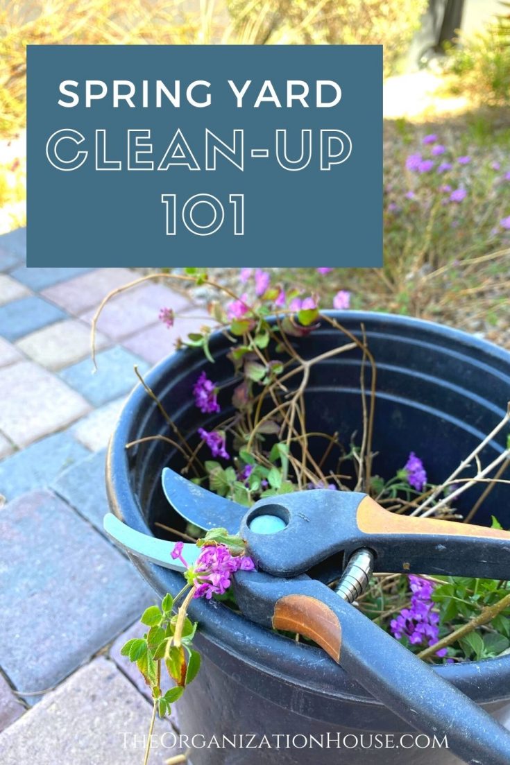 Spring Yard Clean-Up 101 - The Organization House