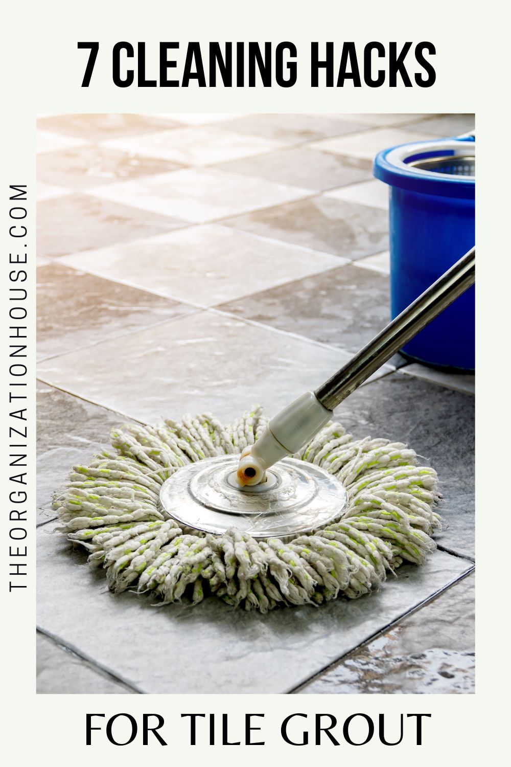 7 Cleaning Hacks for Tile Grout - The Organization House