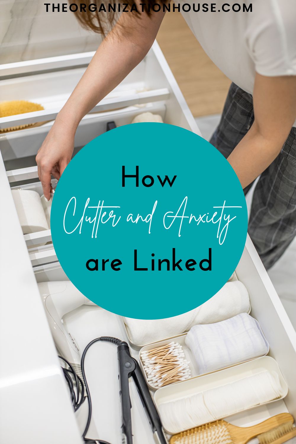 How Clutter and Anxiety are Linked - The Organization House