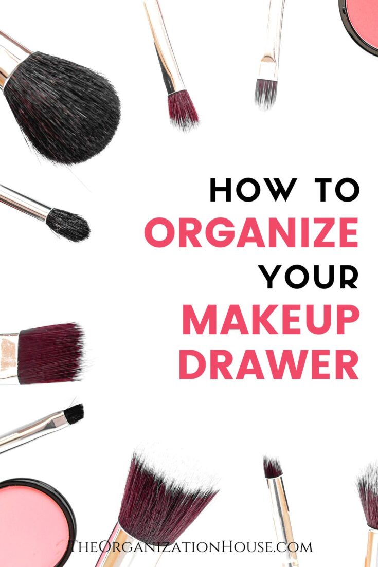 How to Organize Your Makeup Drawer - The Organization House