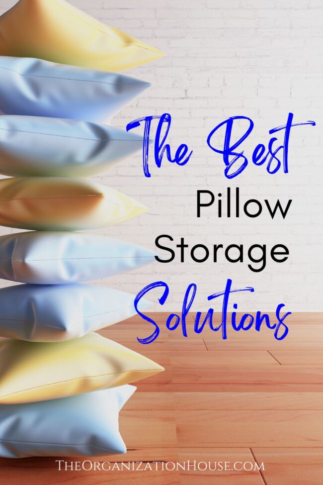 The Best Pillow Storage Solutions - The Organization House