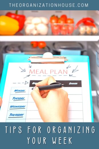 Tips for Organizing Your Week - The Organization House