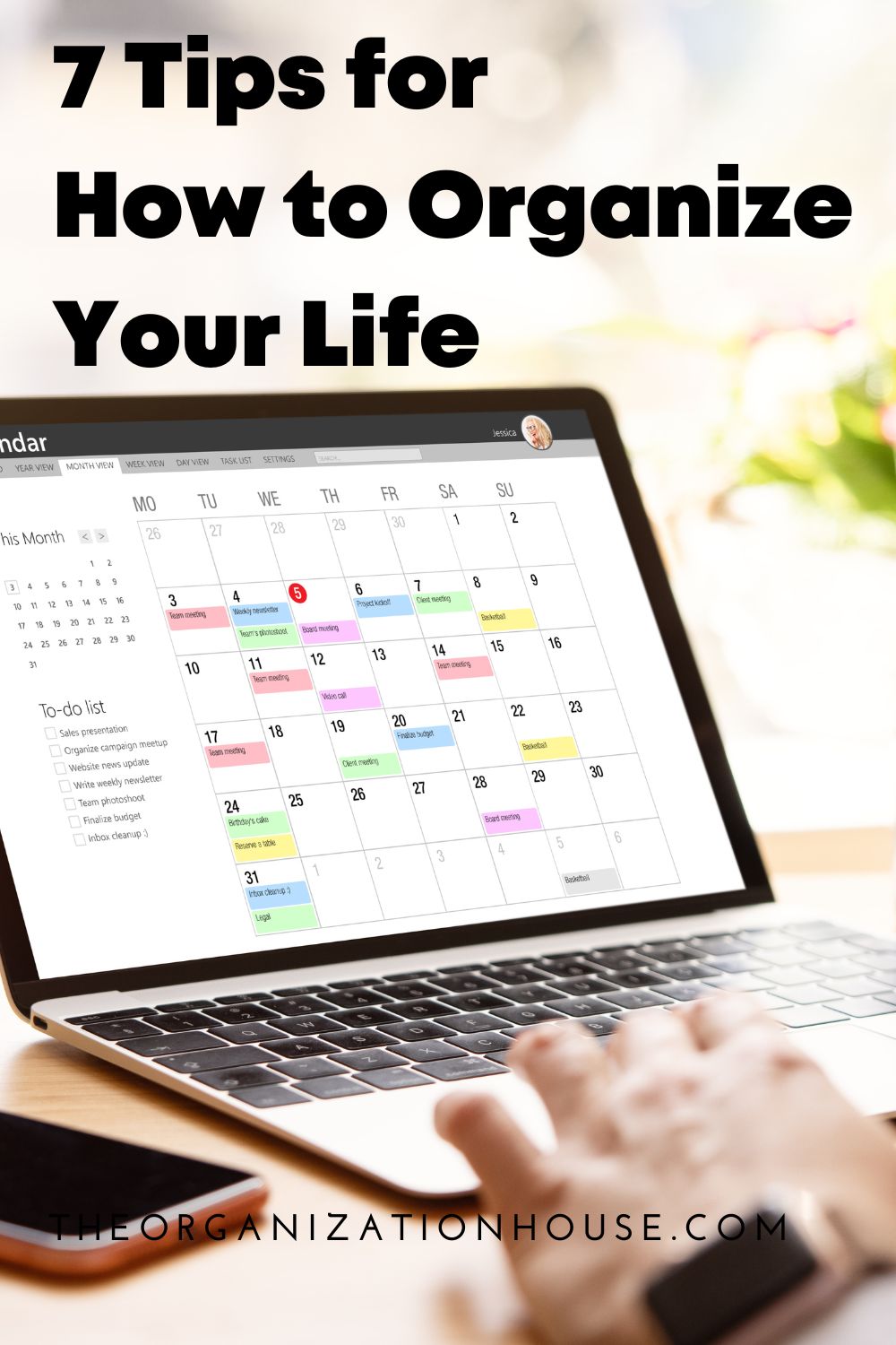 7 Tips for Organizing Your Life - The Organization House