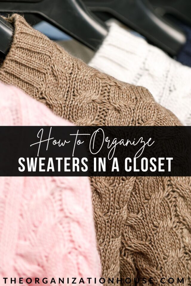 How to Organize Sweaters in a Closet - The Organization House
