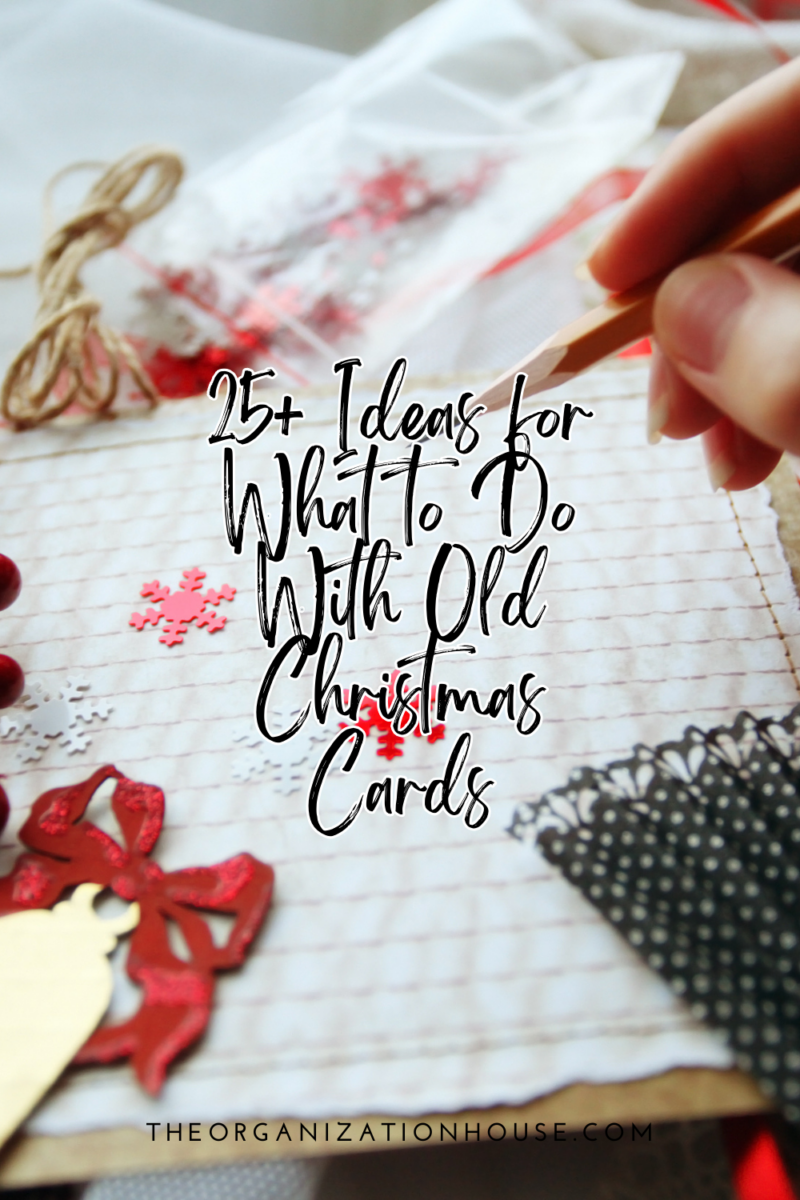 25+ Ideas for What to Do With Old Christmas Cards - The Organization House