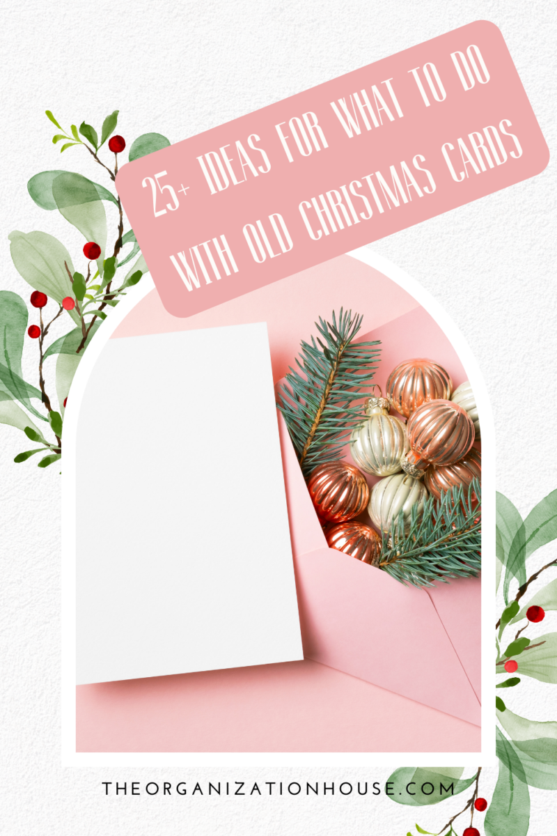 25+ Ideas for What to Do With Old Christmas Cards - The Organization House