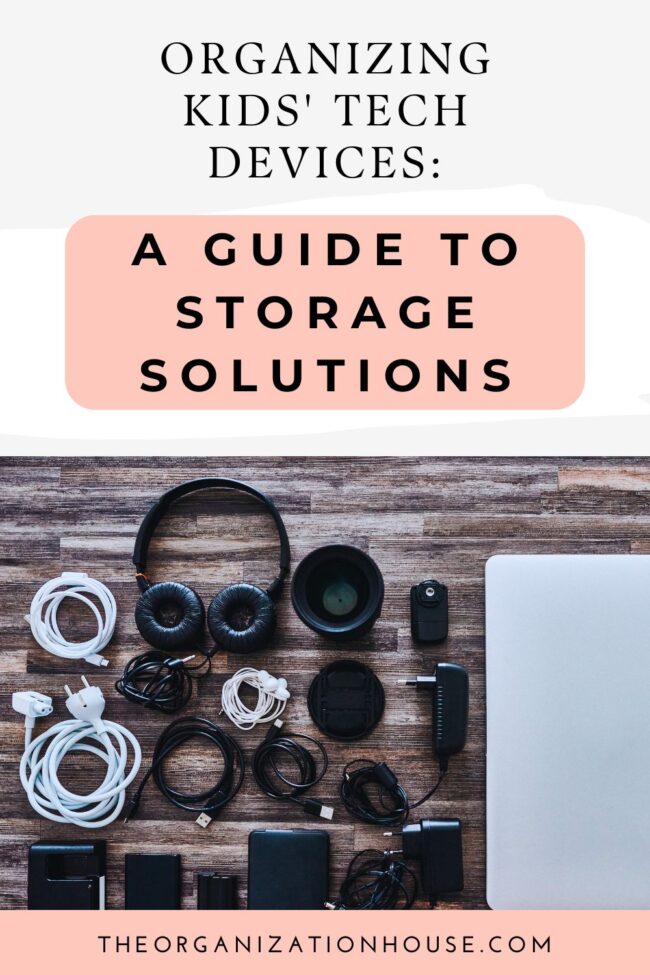 Organizing Kids' Tech Devices: A Guide to Storage Solutions - The ...